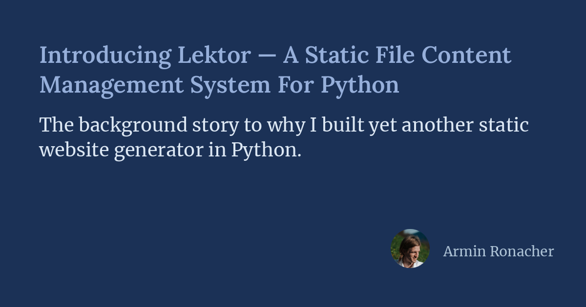 Introducing Lektor — A Static File Content Management System For Python ...